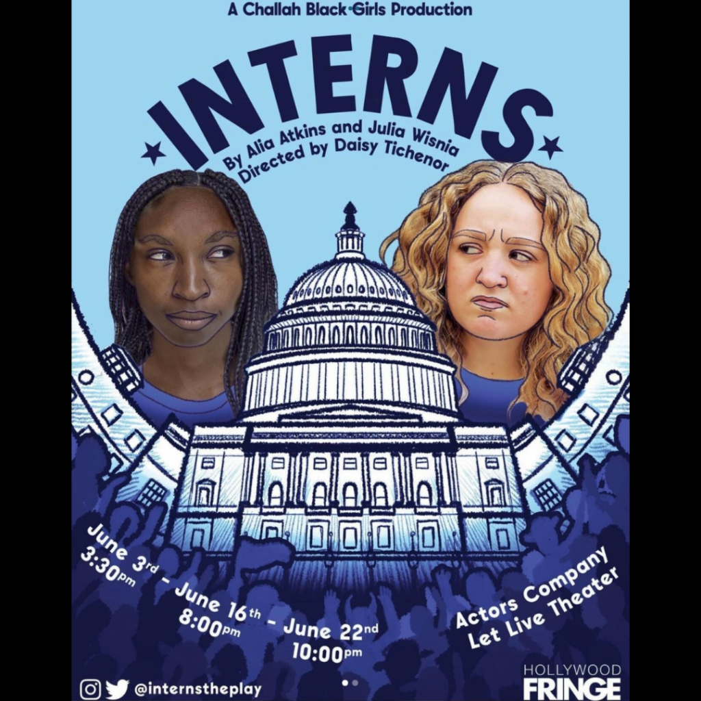 INTERNS By Alia Atkins And Julia Wisnia At The Hollywood Fringe ...