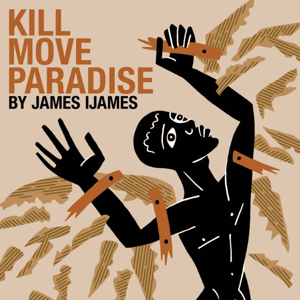 Kill Move Paradise By James Ijames - Support Black Theatre