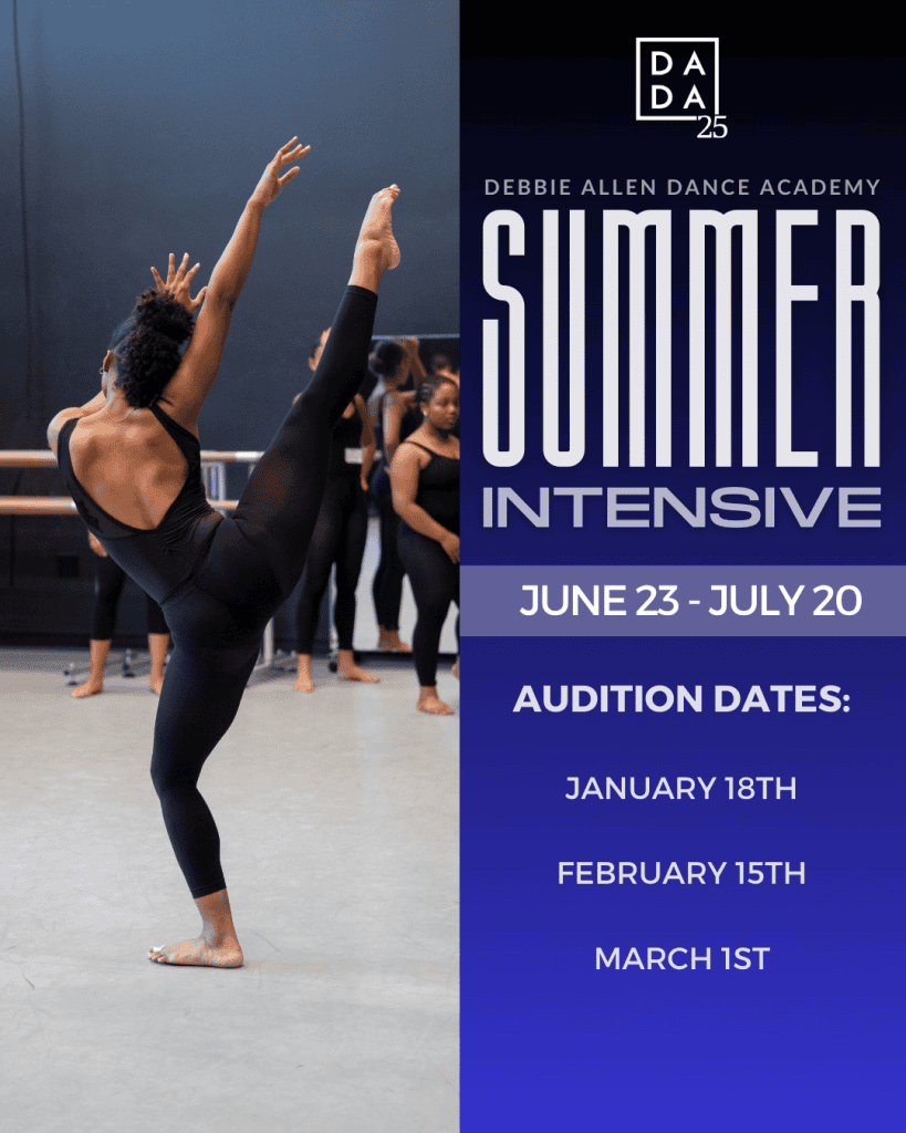 Debbie Allen Dance Academy’s 2025 Summer Intensive Auditions - Support ...
