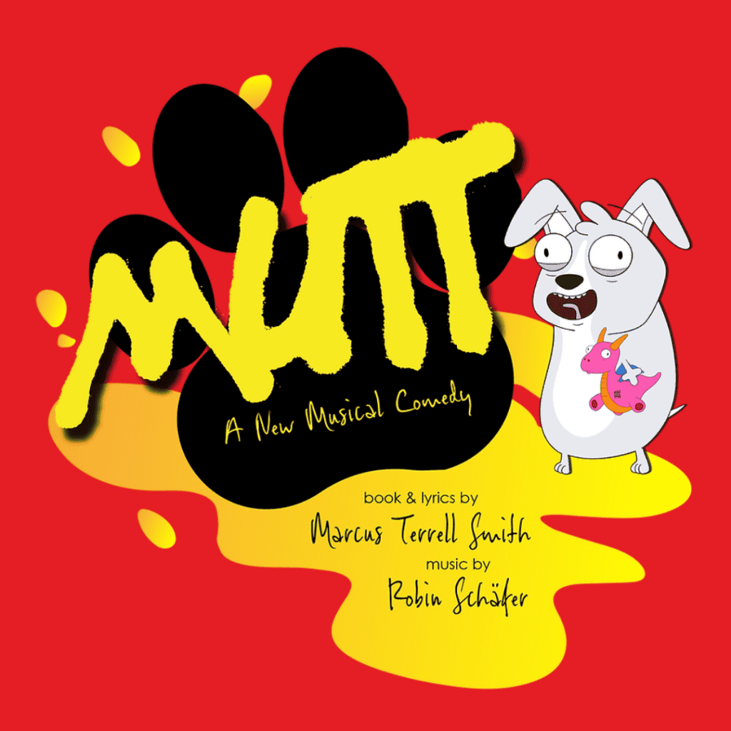 MUTT - A New Musical Comedy By Marcus Terrell Smith - Support Black Theatre