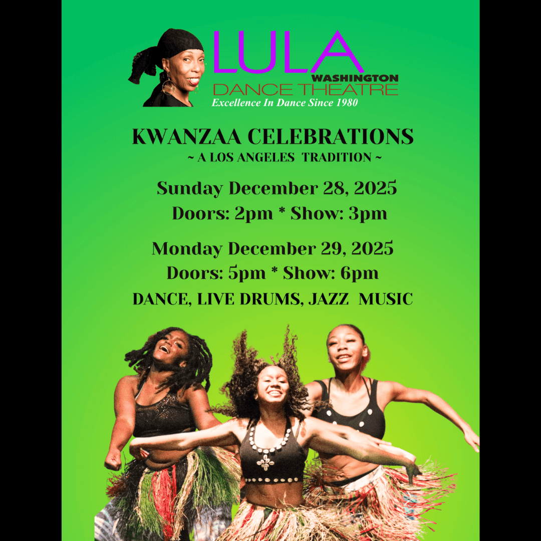 Lula Washington’s Dance Theatre’s Kwanzaa Celebrations 2025 - Support ...