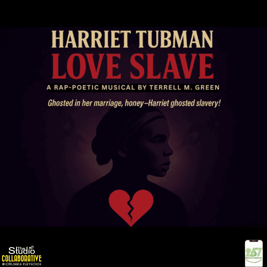 Harriet Tubman: Love Slave By Terrell M. Green - Support Black Theatre